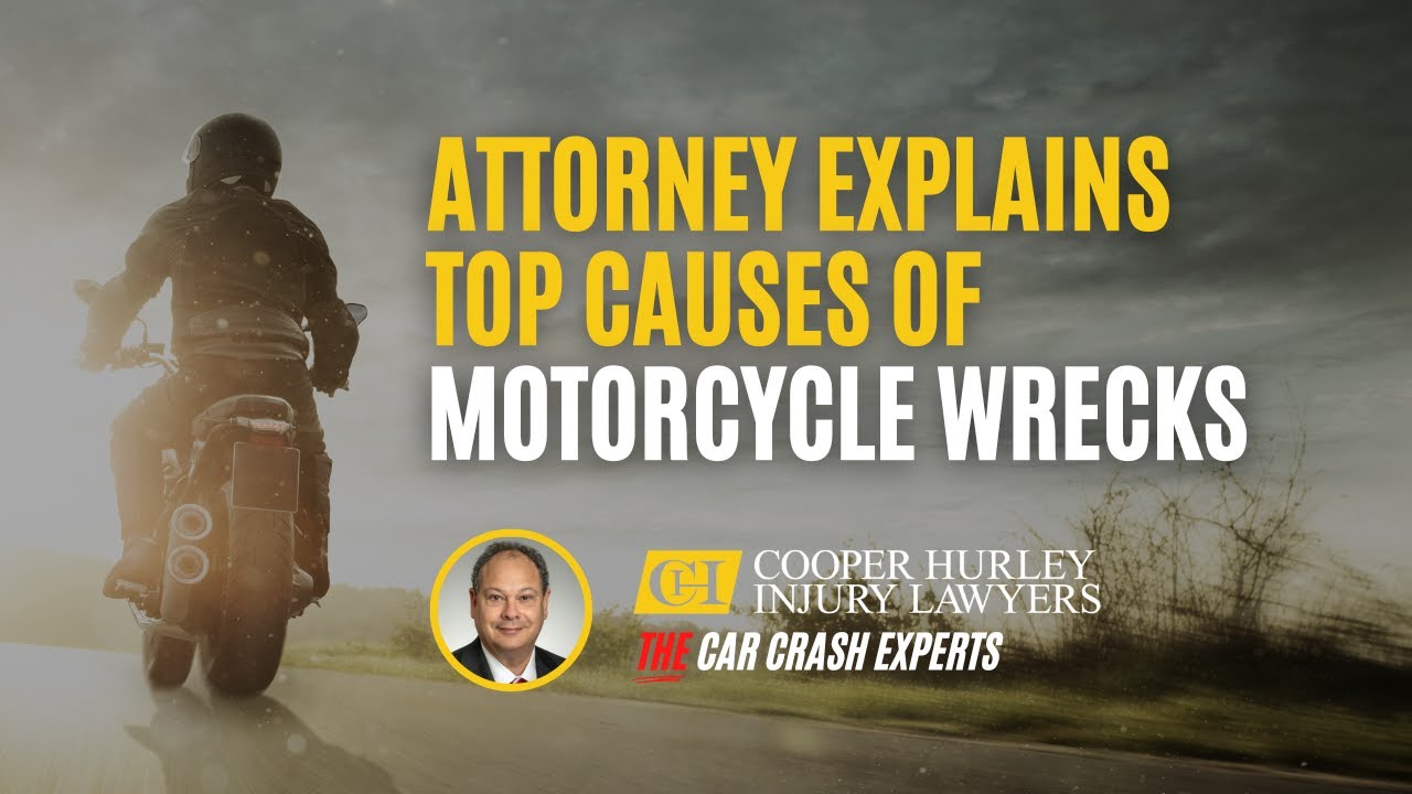 Top Causes of Motorcycle Crashes - Cooper Hurley Injury Lawyers