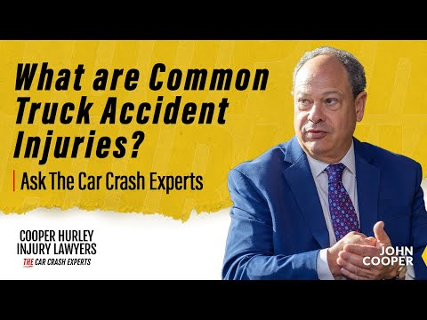 What are Common Truck Accident Injuries? - Cooper Hurley Injury Lawyers